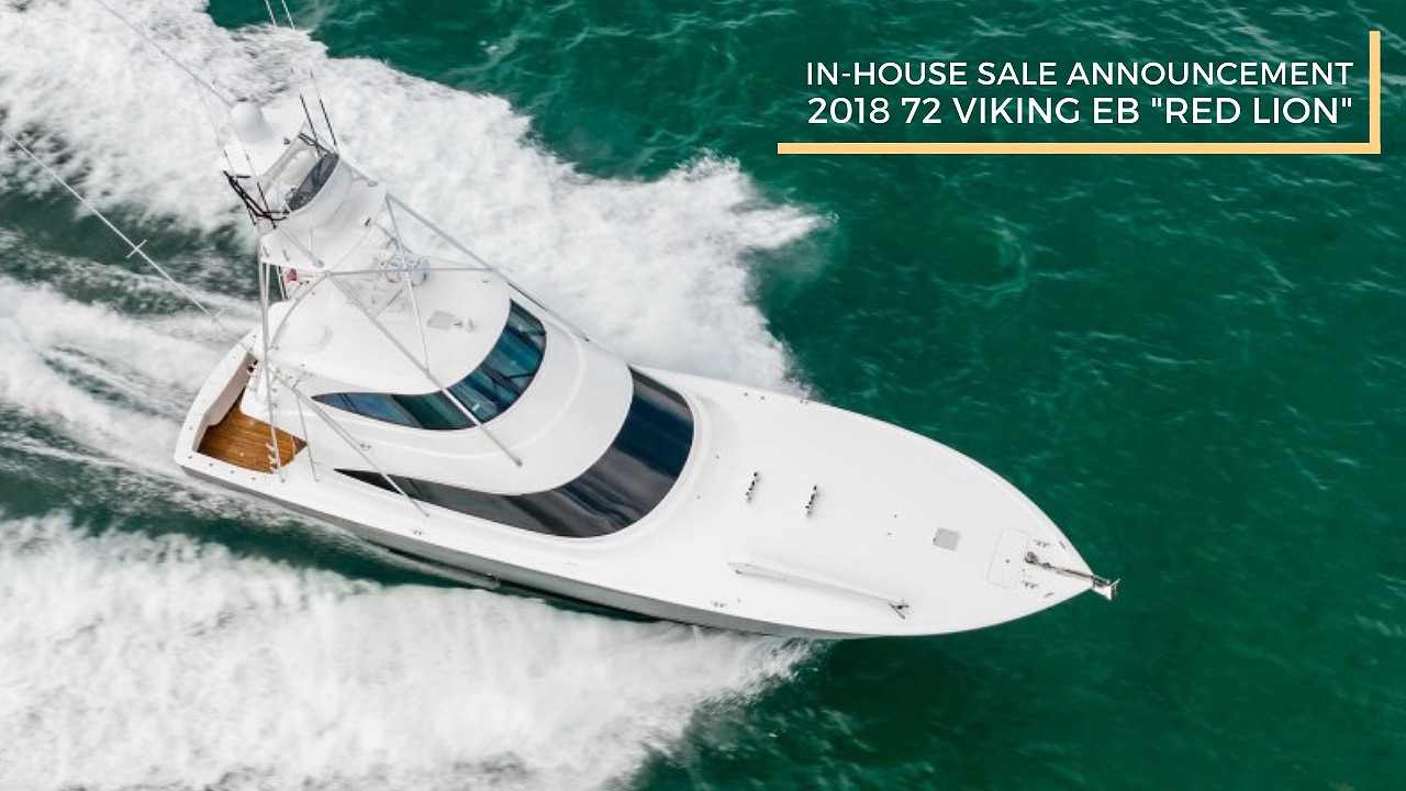 2018 72 Viking EB "Red Lion" Sold In-House - Galati Yachts