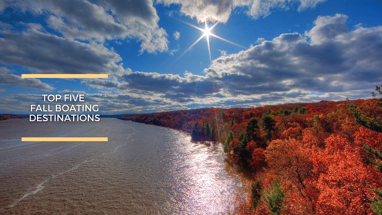 Top Five Fall Boating Destinations - Galati Yachts